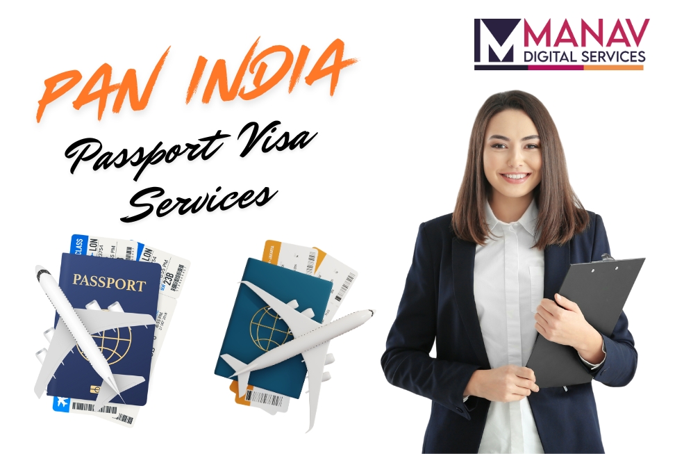 Passport and Visa Services - Manav Digital Services